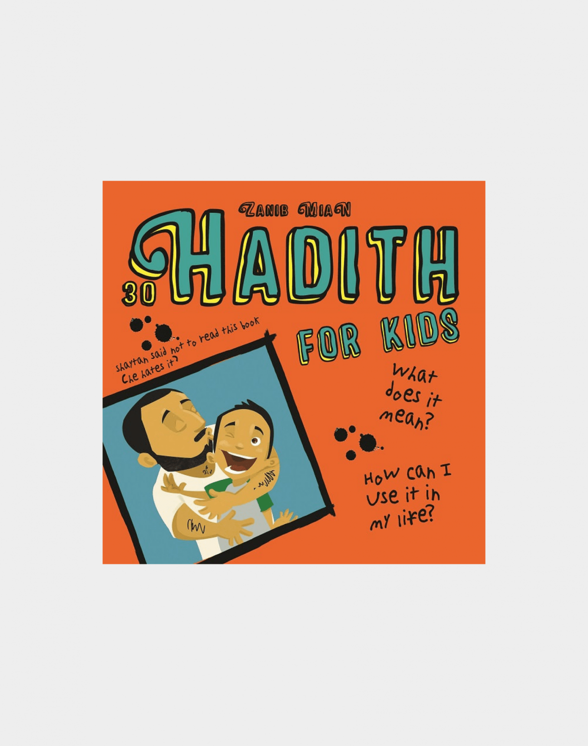 30 Hadith for Kids – Lila and Tiny | Islamic gifts